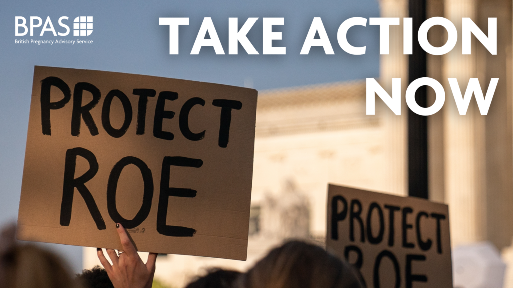 Roe vs Wade - BPAS Campaigns